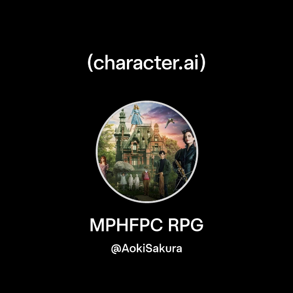 Chat with MPHFPC RPG | character.ai | AI Chat, Reimagined–Your Words. Your World.