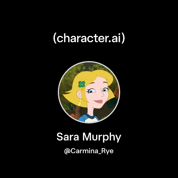 Chat with Sara Murphy | character.ai | AI Chat, Reimagined–Your Words ...