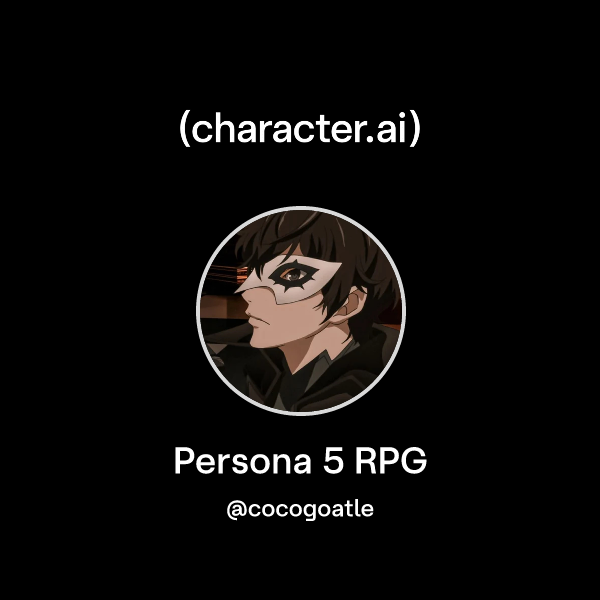 Chat with Persona 5 RPG | character.ai | AI Chat, Reimagined–Your Words ...