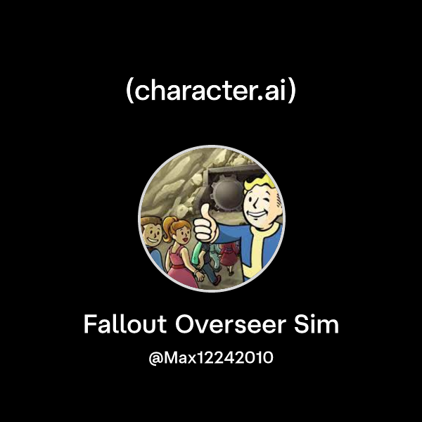 Chat with Fallout Overseer Sim | character.ai | AI Chat, Reimagined–Your Words. Your World.