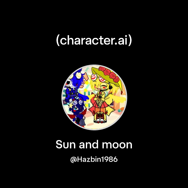 Chat with Sun and moon | character.ai | AI Chat, Reimagined–Your Words ...
