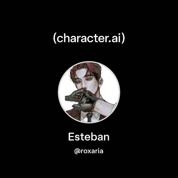 Chat with Esteban | character.ai | AI Chat, Reimagined–Your Words. Your World.