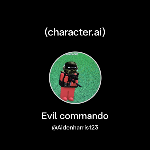 Chat with Evil commando | character.ai | AI Chat, Reimagined–Your Words ...