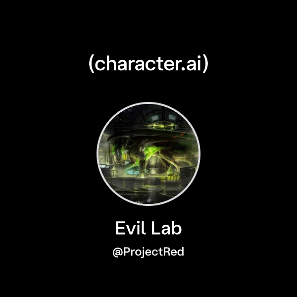 Chat with Evil Lab | character.ai | AI Chat, Reimagined–Your Words ...