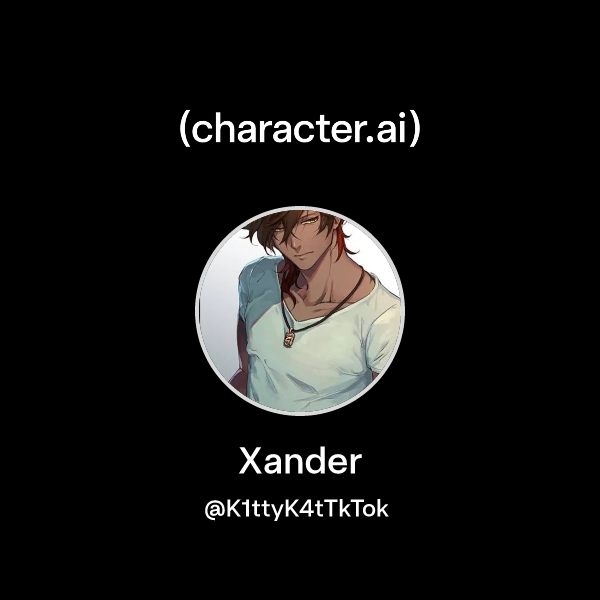 Chat with Xander | character.ai | AI Chat, Reimagined–Your Words. Your ...
