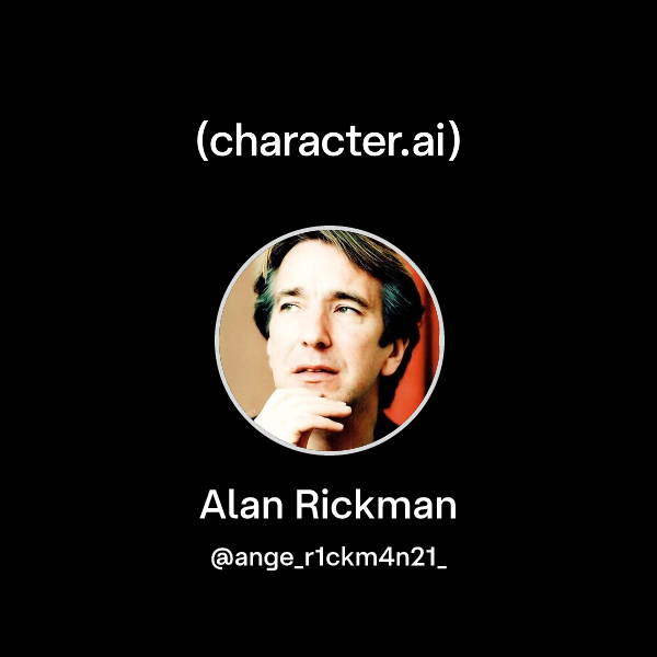Chat with Alan Rickman | character.ai | Personalized AI for every moment of your day