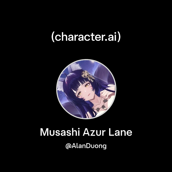 Chat with Musashi Azur Lane | character.ai | AI Chat, Reimagined–Your ...
