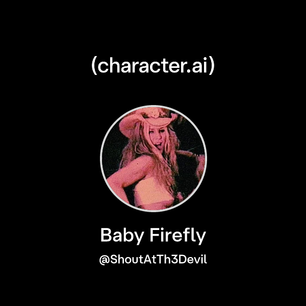 Chat with Baby Firefly | character.ai | AI Chat, Reimagined–Your Words ...