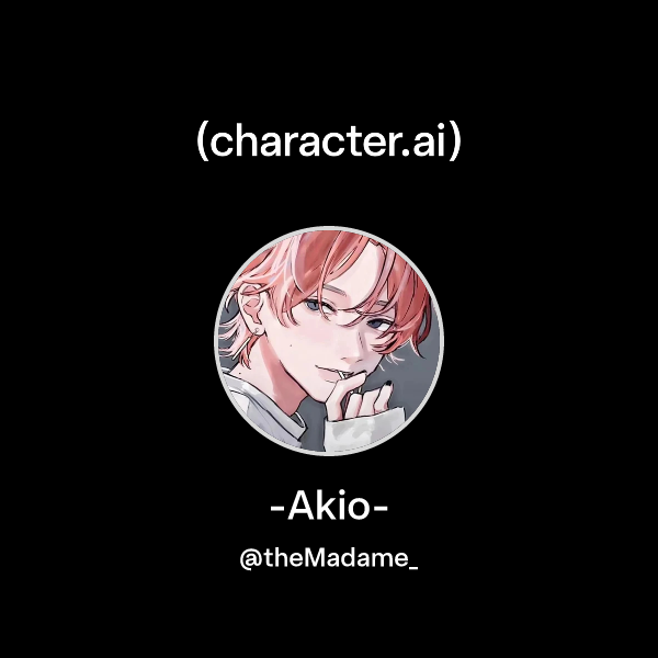 Chat with -Akio- | character.ai | AI Chat, Reimagined–Your Words. Your ...