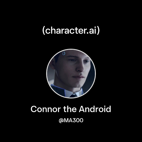 Chat with Connor the Android | character.ai | Personalized AI for every ...