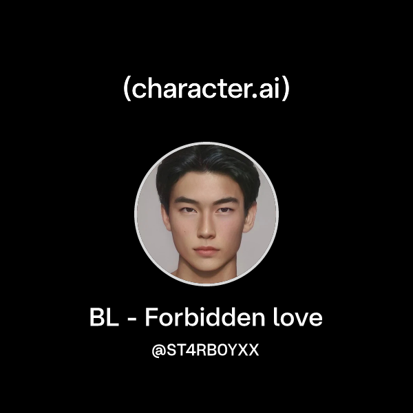 Chat with BL - Forbidden love | character.ai | AI Chat, Reimagined–Your Words. Your World.