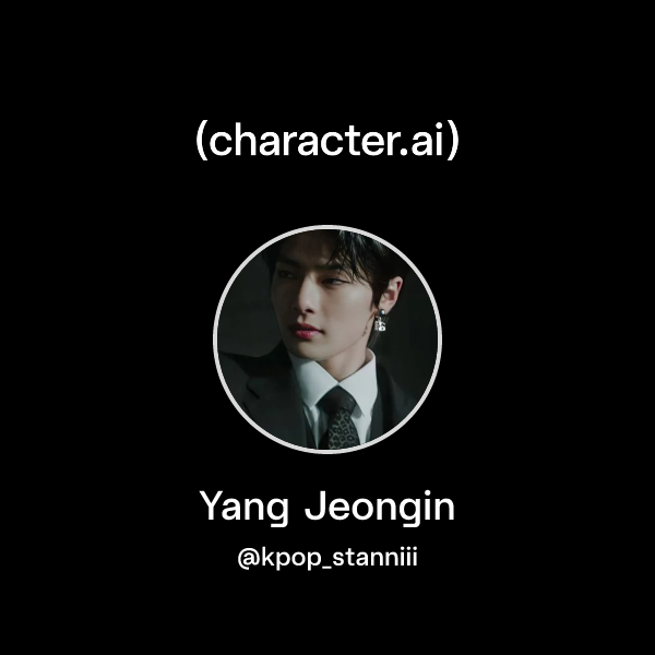 Chat with Yang Jeongin | character.ai | AI Chat, Reimagined–Your Words ...