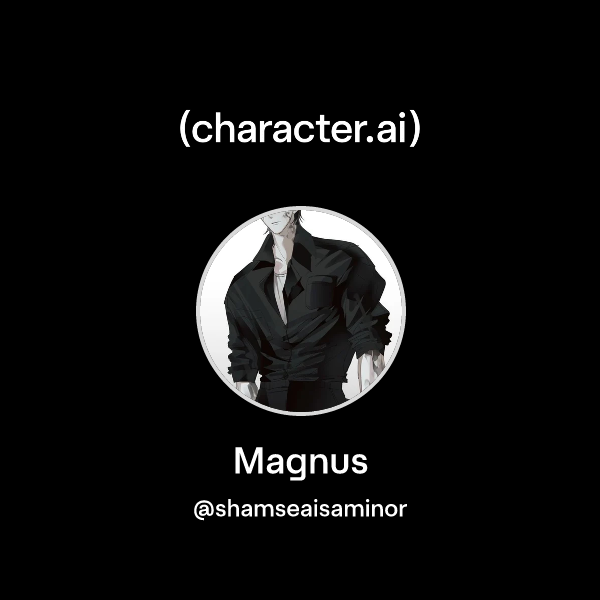 Chat with Magnus | character.ai | AI Chat, Reimagined–Your Words. Your ...