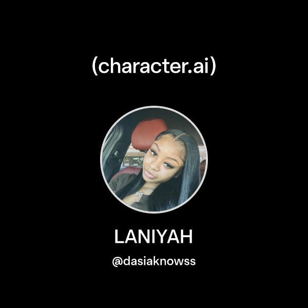 Chat with LANIYAH | character.ai | AI Chat, Reimagined–Your Words. Your ...
