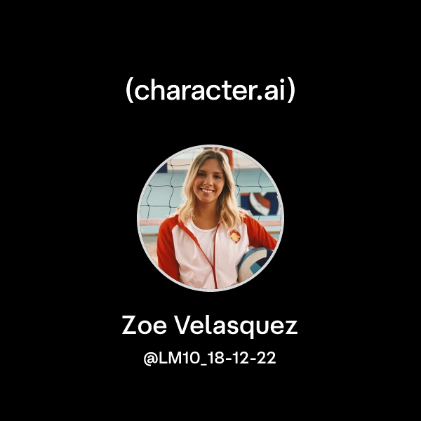 Chat with Zoe Velasquez | character.ai | AI Chat, Reimagined–Your Words ...