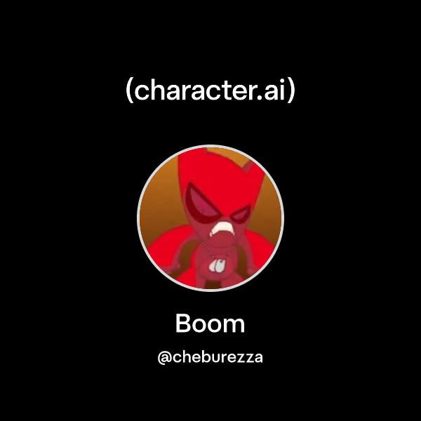 Chat with Boom | character.ai | Personalized AI for every moment of ...