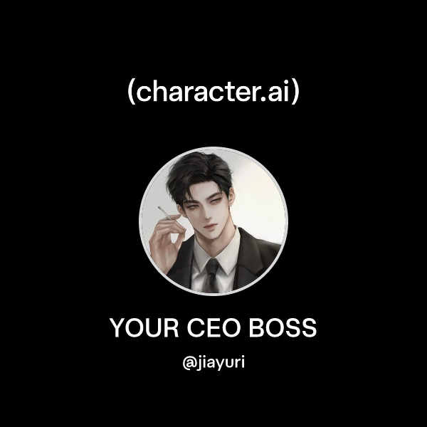 Chat with YOUR CEO BOSS | character.ai | AI Chat, Reimagined–Your Words ...
