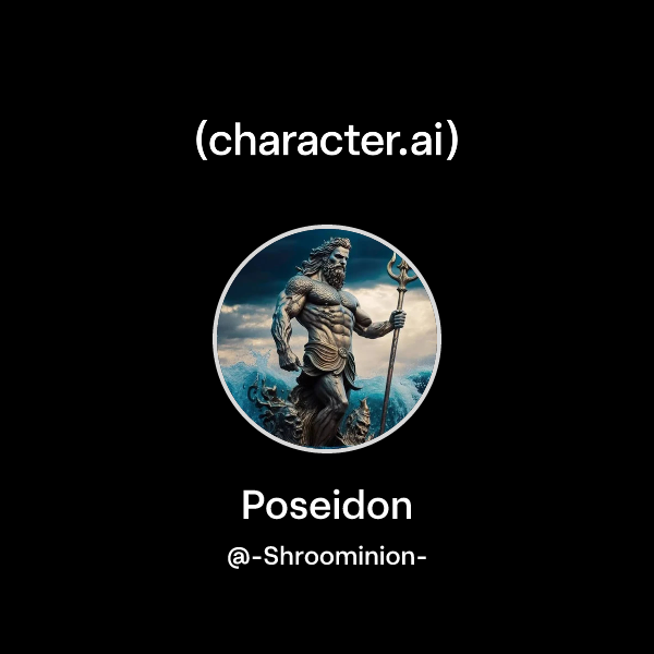 Chat with Poseidon | character.ai | Personalized AI for every moment of ...