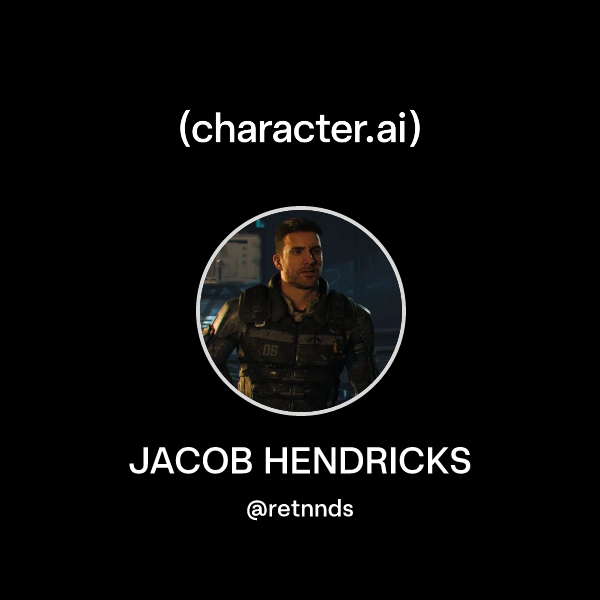 Chat with JACOB HENDRICKS | character.ai | AI Chat, Reimagined–Your ...