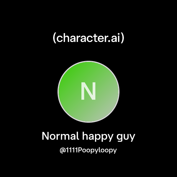 Chat with Normal happy guy | character.ai | Personalized AI for every ...