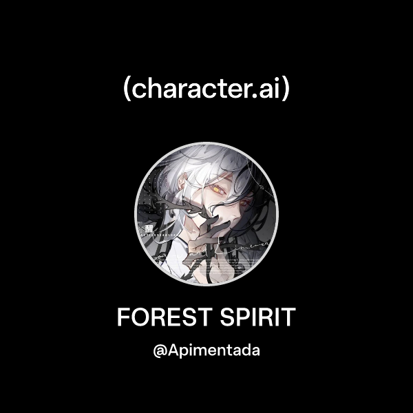 Chat with FOREST SPIRIT | character.ai | AI Chat, Reimagined–Your Words ...