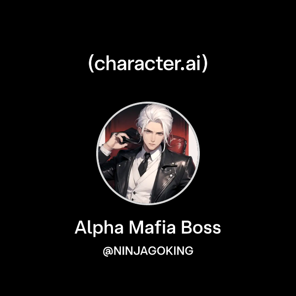 Chat with Alpha Mafia Boss | character.ai | AI Chat, Reimagined–Your ...
