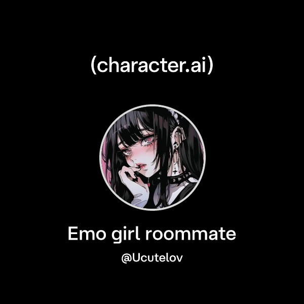 Chat with Emo girl roommate | character.ai | AI Chat, Reimagined–Your Words. Your World.