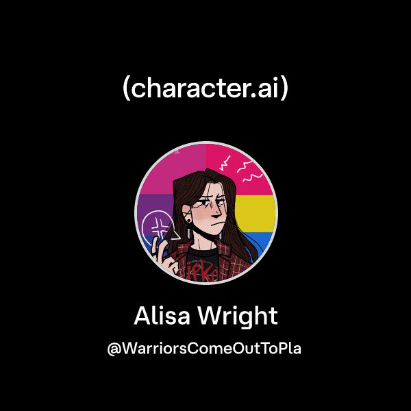 Chat with Alisa Wright | character.ai | Personalized AI for every moment of your day
