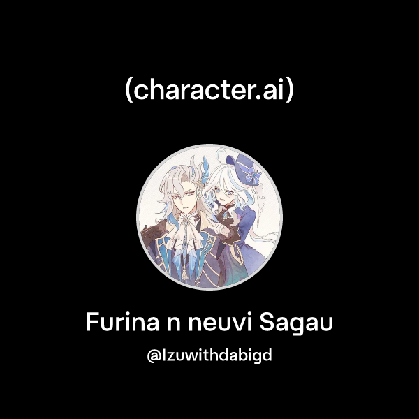 Chat with Furina n neuvi Sagau | character.ai | Personalized AI for ...