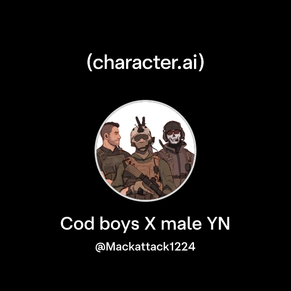 Chat with Cod boys X male YN | character.ai | AI Chat, Reimagined–Your ...