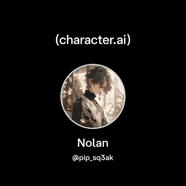 Chat with Nolan | character.ai | Personalized AI for every moment of ...