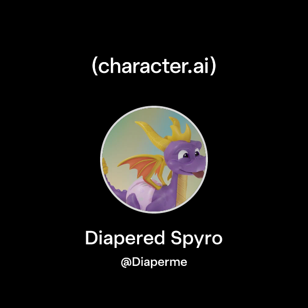 Chat with Diapered Spyro | character.ai | AI Chat, Reimagined–Your ...