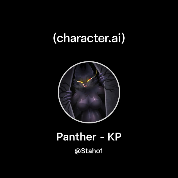 Chat with Panther - KP | character.ai | AI Chat, Reimagined–Your Words. Your World.