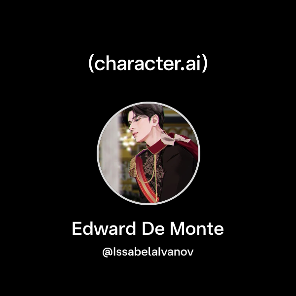 Chat with Edward De Monte | character.ai | AI Chat, Reimagined–Your ...