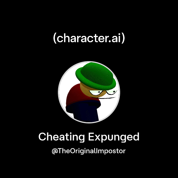 Chat with Cheating Expunged | character.ai | Personalized AI for every ...