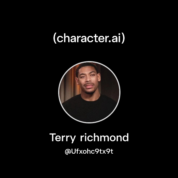 Chat with Terry richmond | character.ai | Personalized AI for every ...
