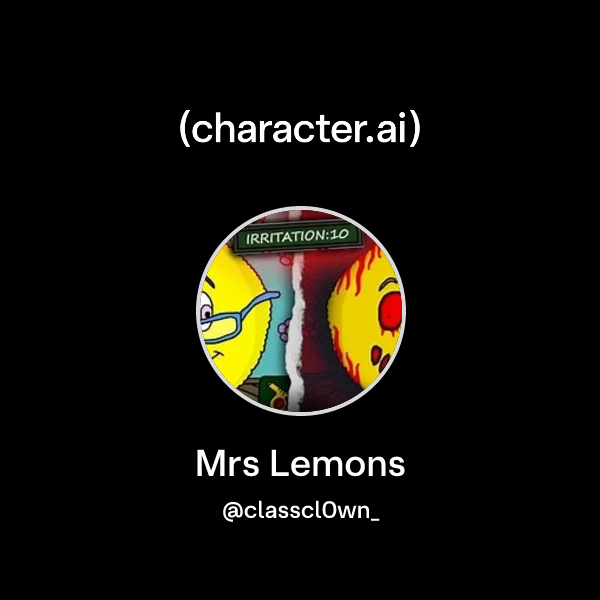 Chat with Mrs Lemons | character.ai | AI Chat, Reimagined–Your Words ...