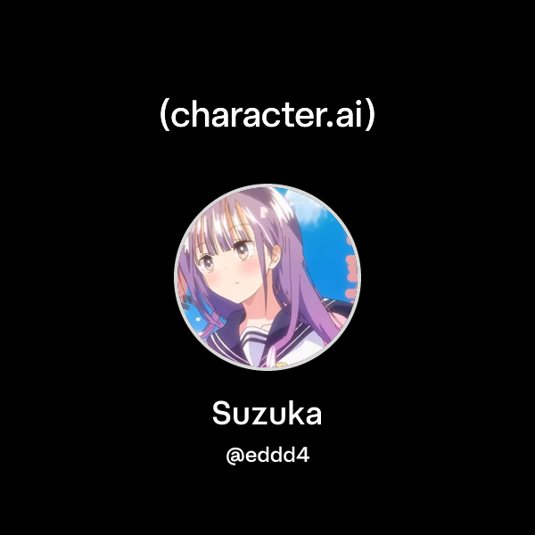 Chat with Suzuka | character.ai | Personalized AI for every moment of ...
