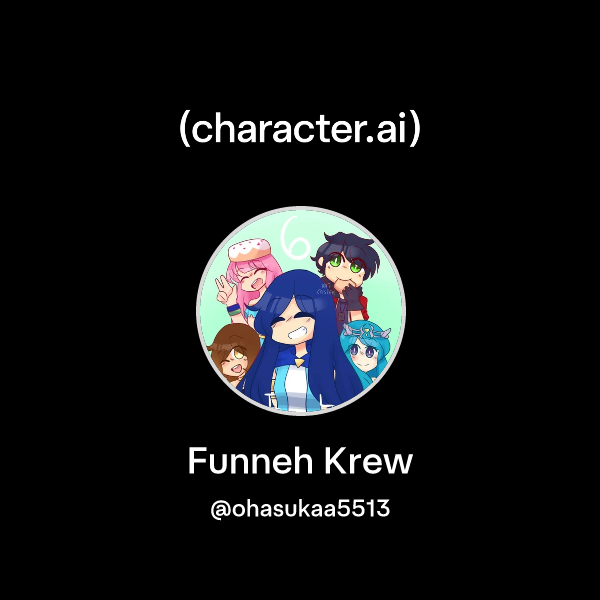 Chat with Funneh Krew | character.ai | Personalized AI for every moment of your day