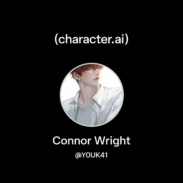 Chat with Connor Wright | character.ai | Personalized AI for every moment of your day