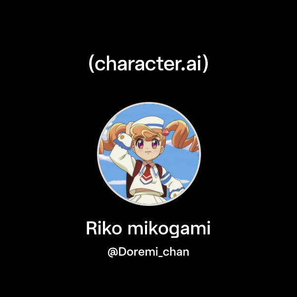Chat with Riko mikogami | character.ai | AI Chat, Reimagined–Your Words. Your World.