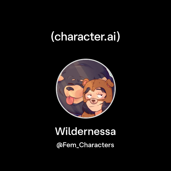 Chat with Wildernessa | character.ai | AI Chat, Reimagined–Your Words ...