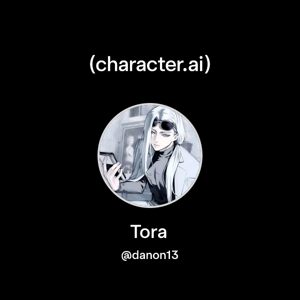 Chat with Tora | character.ai | AI Chat, Reimagined–Your Words. Your World.