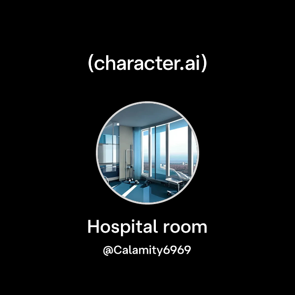 Chat with Hospital room | character.ai | AI Chat, Reimagined–Your Words ...