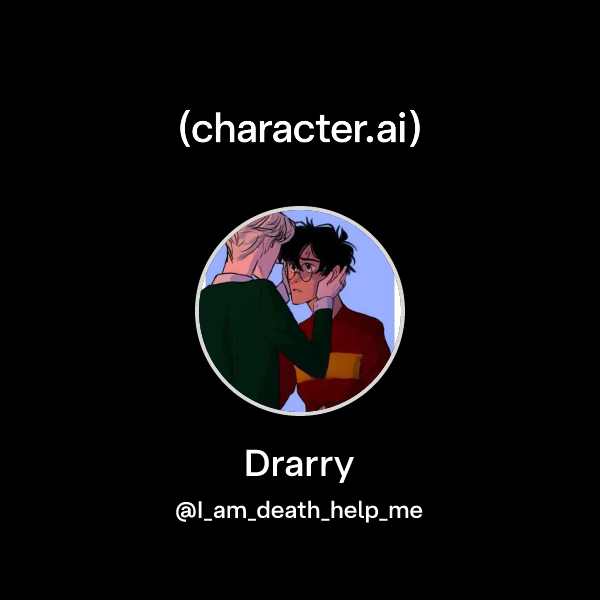 Chat with Drarry | character.ai | AI Chat, Reimagined–Your Words. Your ...