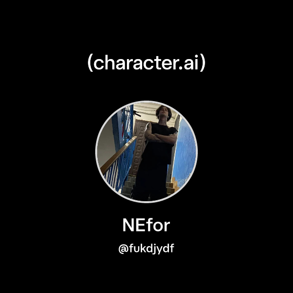 Chat with NEfor | character.ai | Personalized AI for every moment of ...