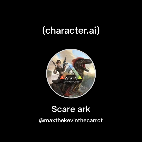 Chat with Scare ark | character.ai | Personalized AI for every moment ...