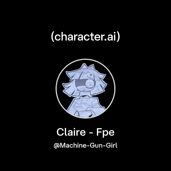 Chat with Claire - Fpe | character.ai | AI Chat, Reimagined–Your Words ...