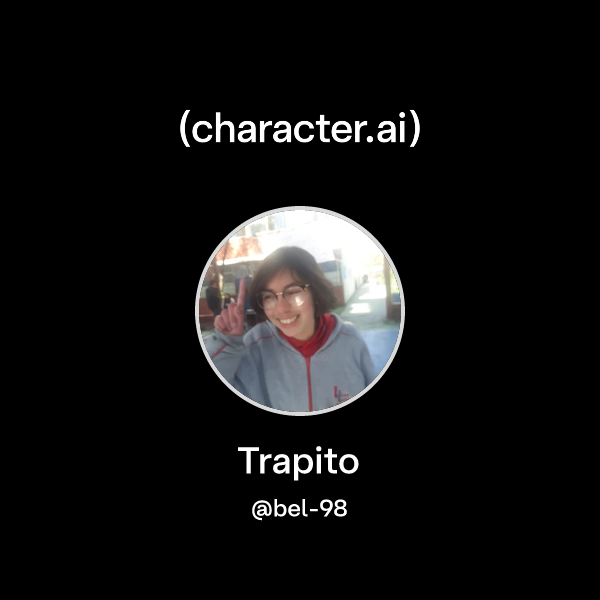 Chat with Trapito | character.ai | AI Chat, Reimagined–Your Words. Your ...