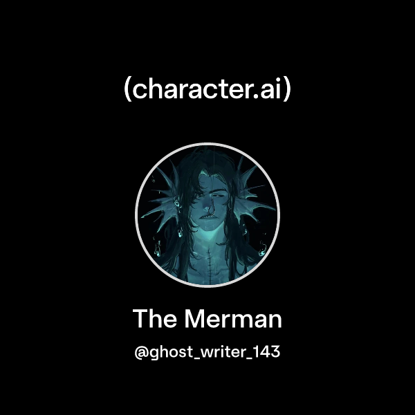 Chat with The Merman | character.ai | AI Chat, Reimagined–Your Words ...
